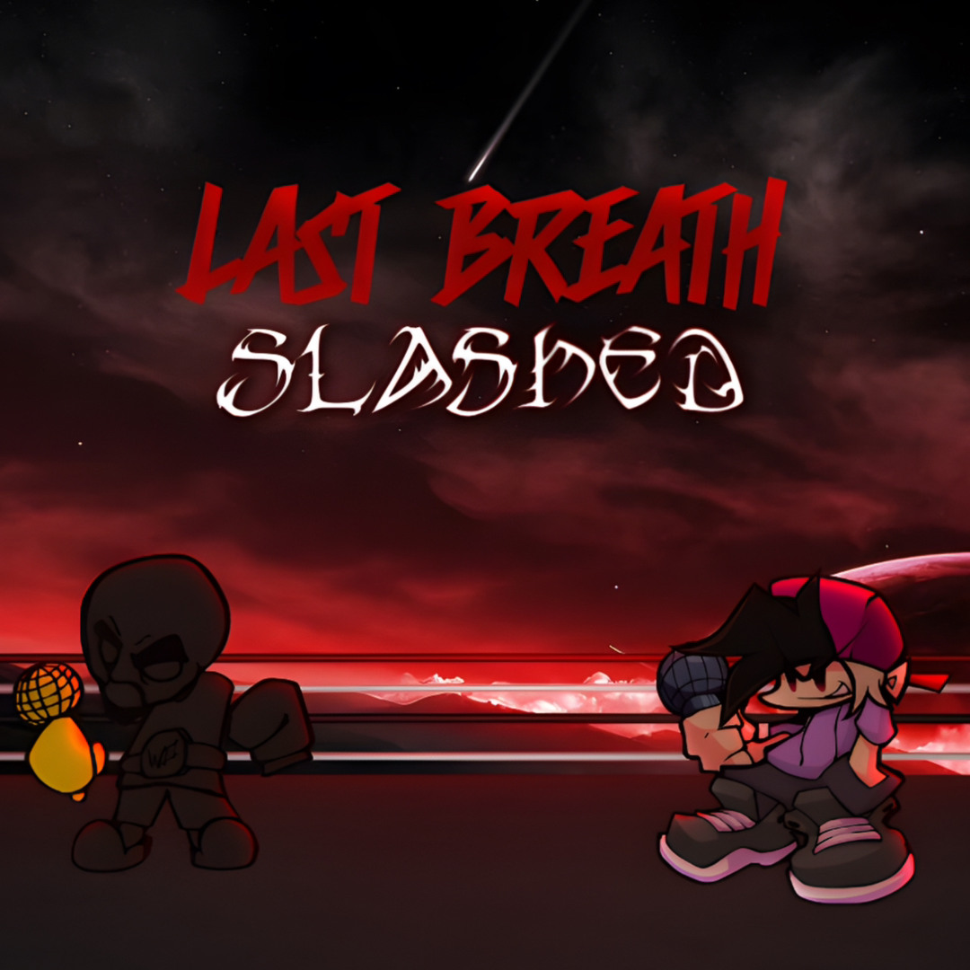Stream Last Breath SLASHED FNF Matt Title bout Remix (Slash) by ...