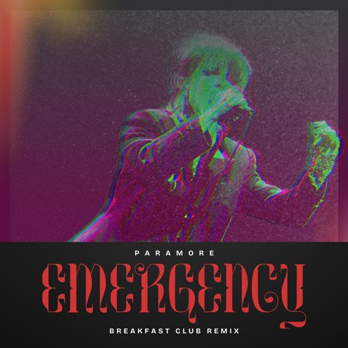 Stream Paramore - Emergency (Breakfast Club Remix) by Breakfast Club | Listen online for free on ...