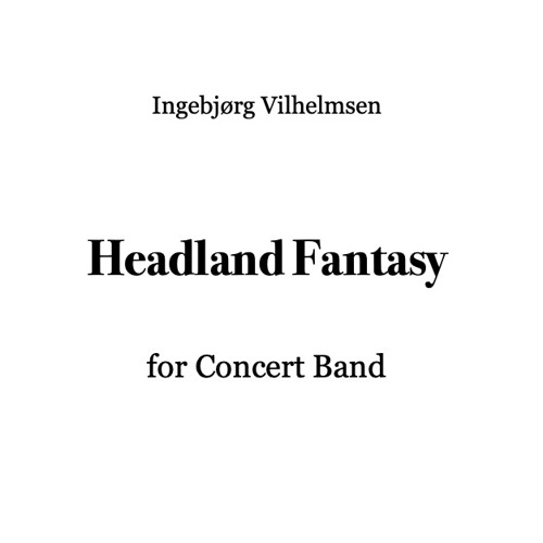 Stream Headland Fantasy - Concert Band (NotePerformer Mockup) by ...