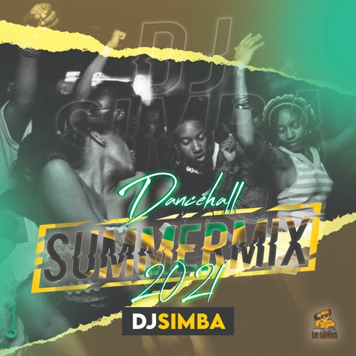 Stream DJ SIMBA - DanceHall Summer 2021 by DjSimba__ | Listen online ...