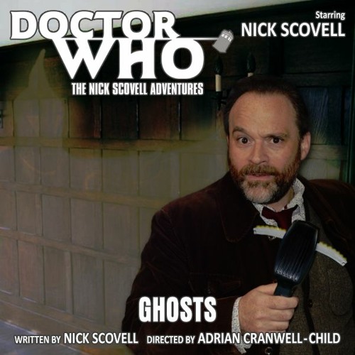 Stream [NSA 2-5] Ghosts from Doctor Who: The Nick Scovell Adventures ...