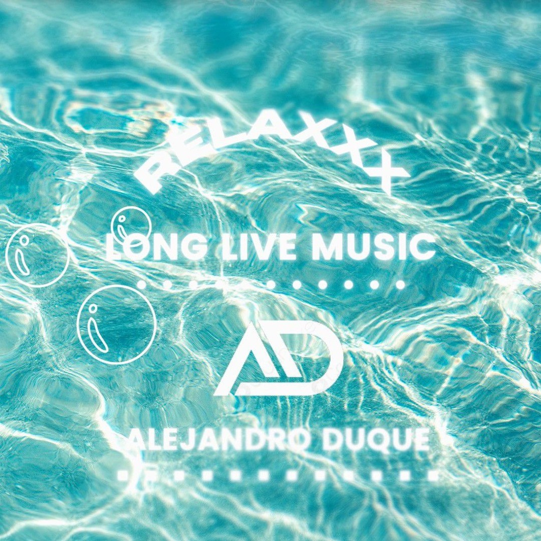 Stream RELAXXX - ALEJANDRO DUQUE by Alejandro Duque | Listen online for free on SoundCloud