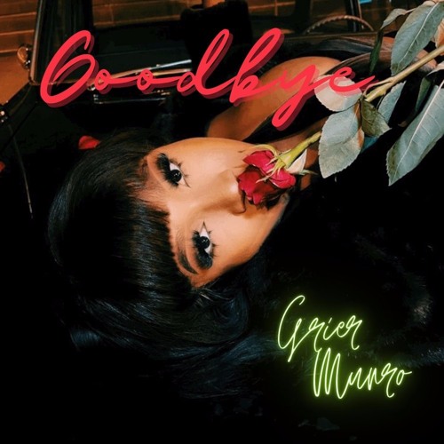 Stream Goodbye by Grier Munro | Listen online for free on SoundCloud