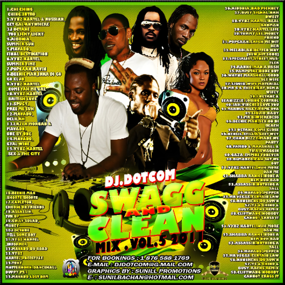 Stream DJ DOTCOM PRESENTS SWAGG & CLEAN DANCEHALL MIX VOL.5 [2011] (Re-Pack)🔥 by DJ DOTCOM ...