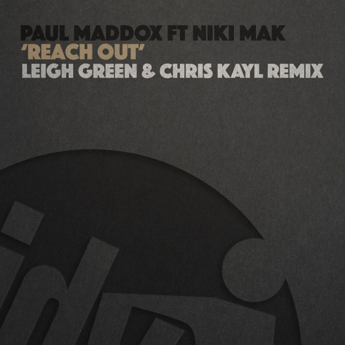 Stream Reach Out (Leigh Green & Chris Kayl Remix) by Tidy Trax | Listen ...