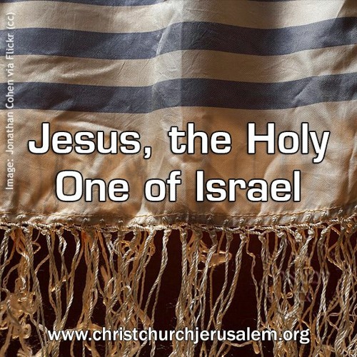 Stream Jesus, the Holy One of Israel by Christ Church Jerusalem ...