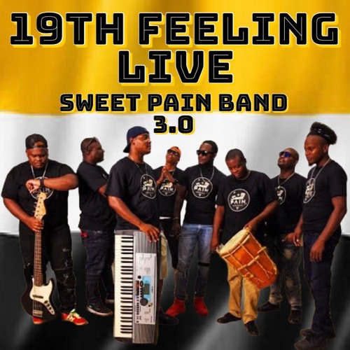 Stream 19th Feeling Live (Sweet Pain Band 3.0) by DJ TERZ 🇧🇿 | Listen ...
