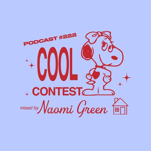 Stream (Naomi Green) Cool Contest Podcast #222 by COOL CONTEST RECORDS ...