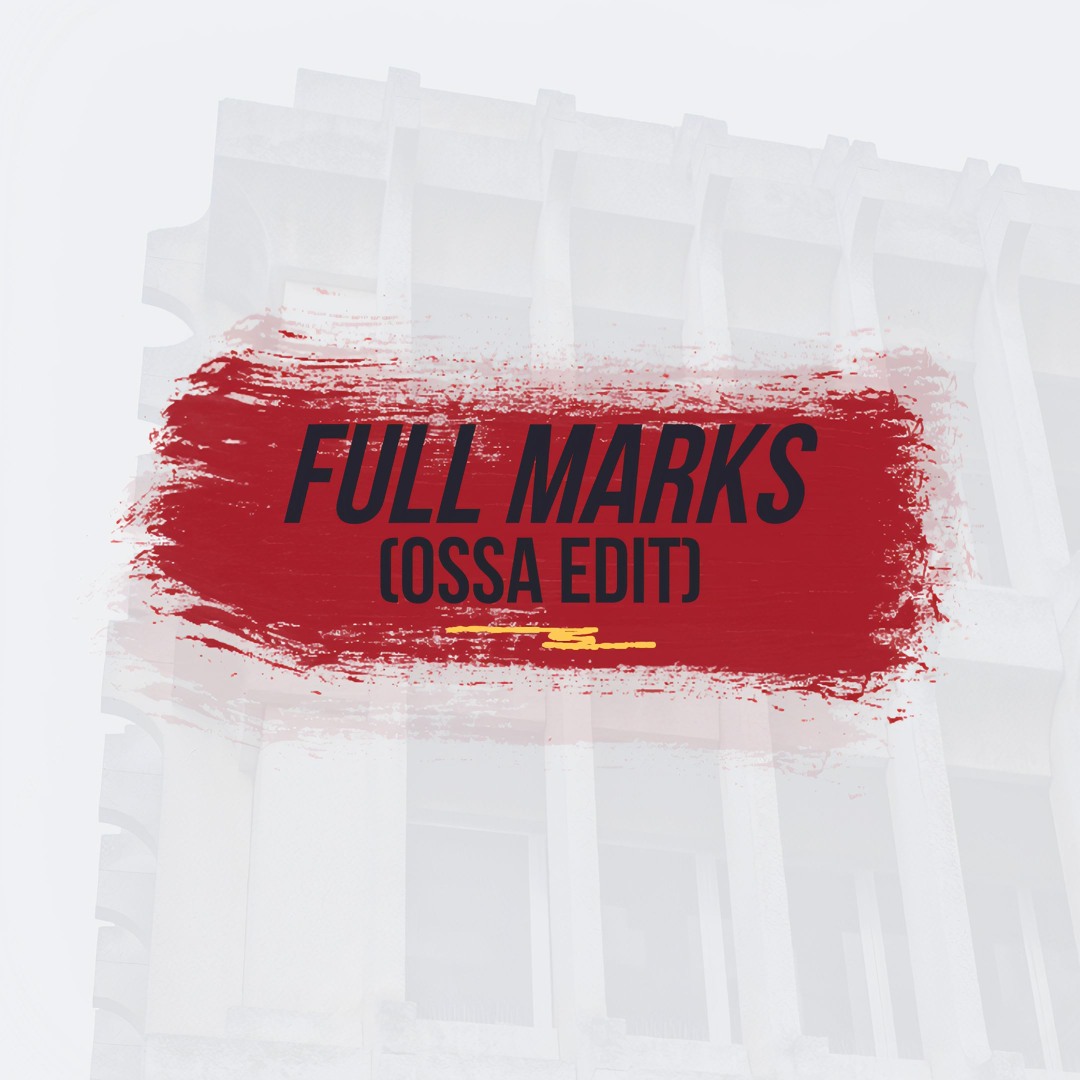Stream Full Marks (OSSA Edit) by OSSA | Listen online for free on ...