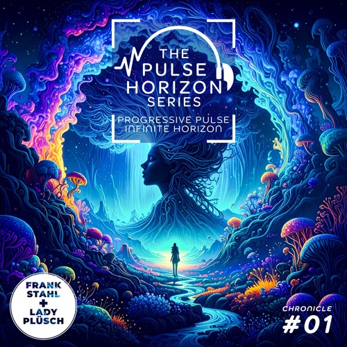 Stream The Pulse Horizon Series - Chronicle #1 | Progressive House ...