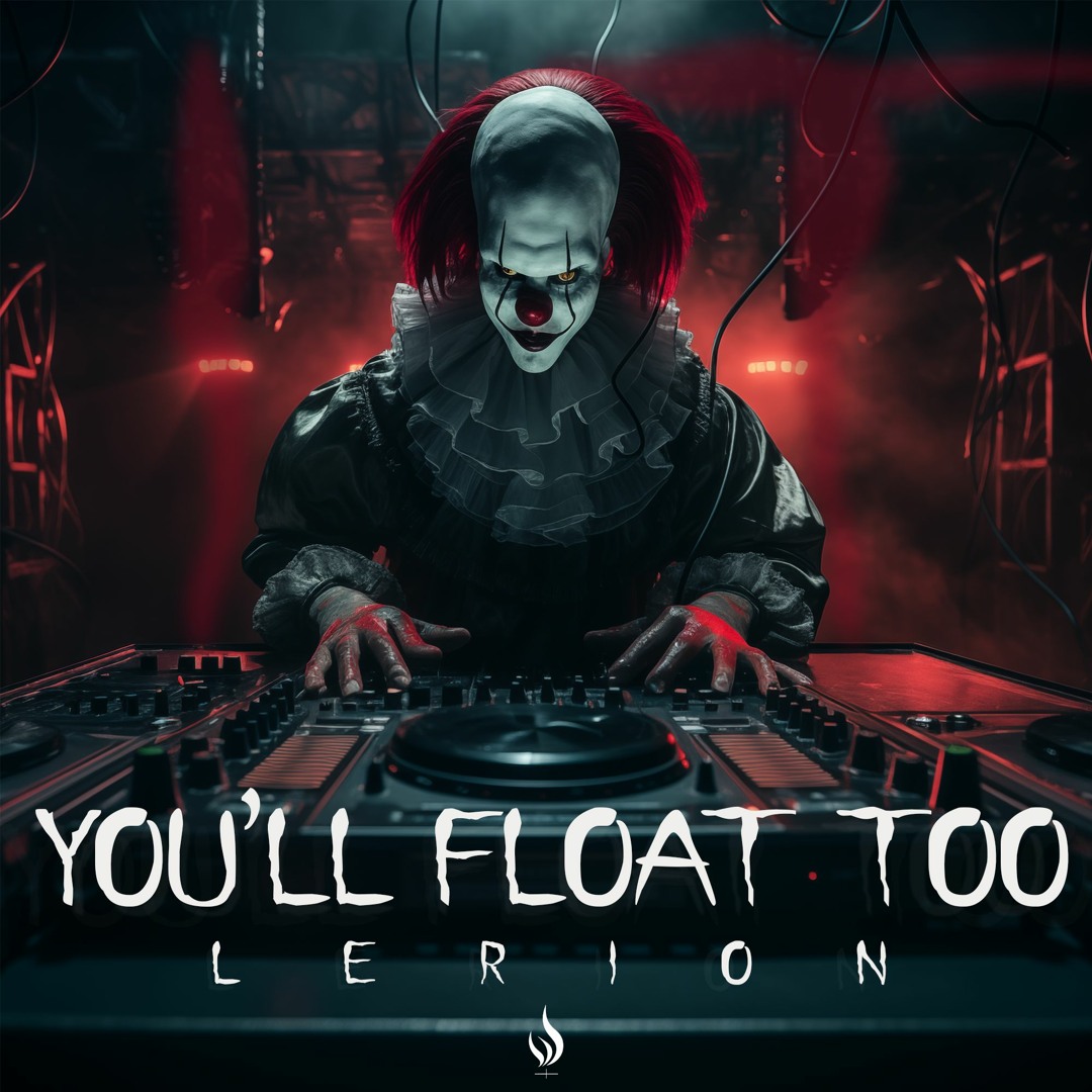 Stream You'll Float Too (IT - Halloween Dubstep Remix) by LERION ...
