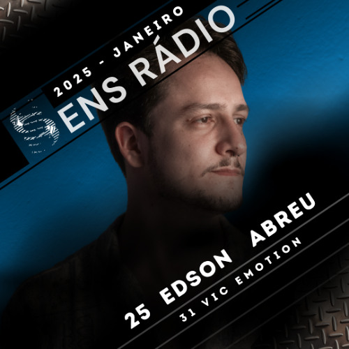 Stream T.25 - #30 - EDSON ABREU by SENS Radio (BR) | Listen online for ...