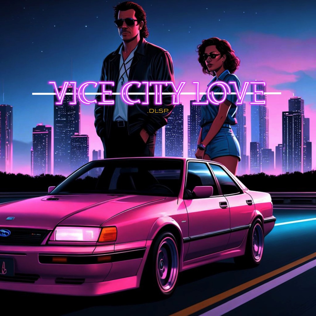 Stream Vice City Love by DLSP | Listen online for free on SoundCloud