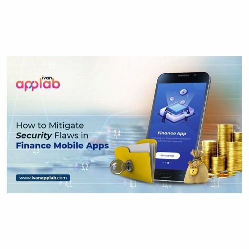 Stream episode How To Mitigate Security Flaws In Finance Mobile Apps by Ivan Applab podcast ...