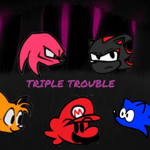 Stream Triple Trouble but Tails, Knuckles, Shadow, Sonic & Mario sing ...