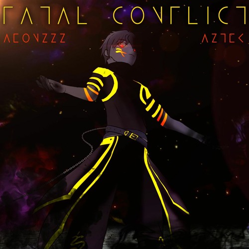 Stream FATAL CONFLICT by Lunatictwin | Listen online for free on SoundCloud