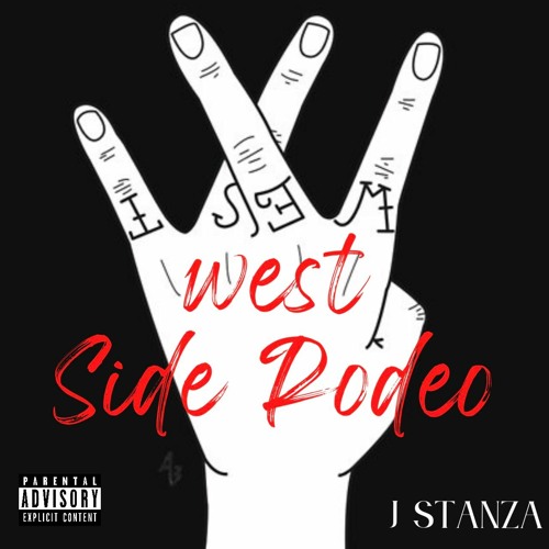 Stream West Side Rodeo by J. Stanza | Listen online for free on SoundCloud
