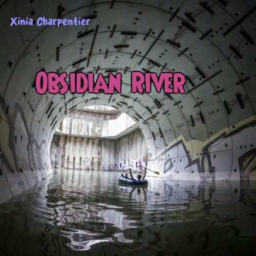 Stream Obsidian River by Xinia Charpentier | Listen online for free on ...