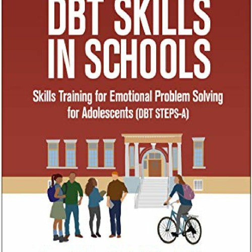 Stream PDF READ DBT Skills in Schools: Skills Training for Emotional ...