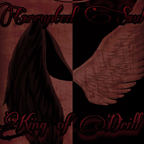 Stream CXRRUPTED SXUL:KING OF DRILL(Hard Trap x Dark Sinister Drill ...
