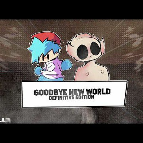 Stream FNF goodbye new world instrumental Slendytubbies Funkin by ...