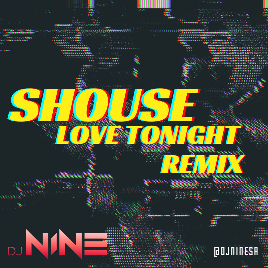Stream Love Tonight -Shouse by Dj Nine | Listen online for free on ...