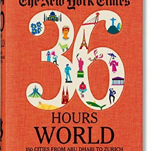 Stream ^^Download The New York Times 36 Hours. World. 150 Cities from ...