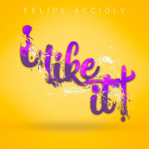 Stream Felipe Accioly - I Like It! (Ariel Lozano Remix) by Felipe ...