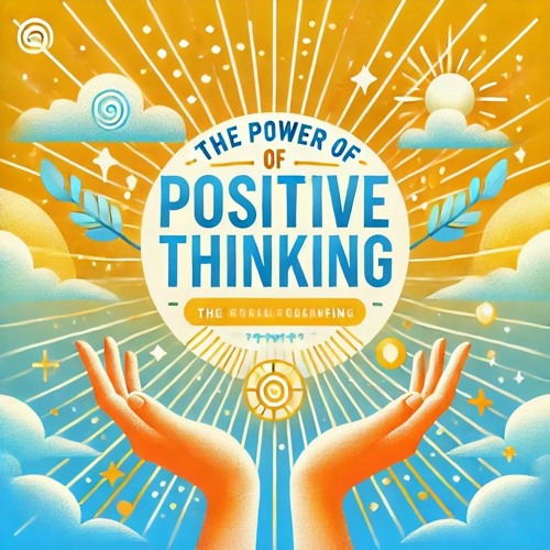Stream "The Power of Positive Thinking" Podcast from DJ Ethan Stone ...