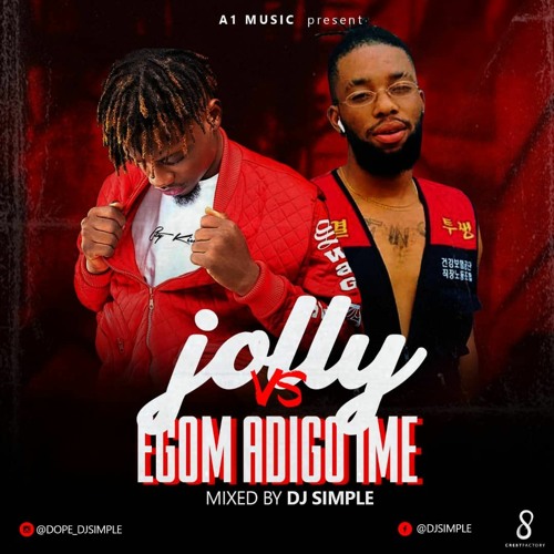 Stream Dj Simple - Jolly vs. Egom Adigo Ime (Mixtape) by Loaded Blog ...