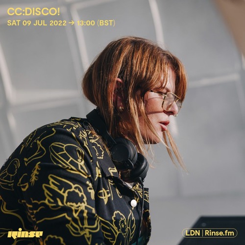 Stream CC:DISCO! - 09 July 2022 by Rinse FM | Listen online for free on ...
