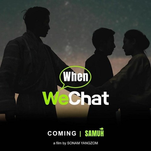 Stream Meto Pema- 𝗪𝗵𝗲𝗻 𝗪𝗲 𝗖𝗵𝗮𝘁 OST- Samuh Original Film- Tashi Yaso ...