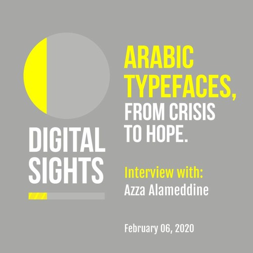 Stream Interview with Azza Alameddine: Arabic Typefaces, from Crisis to ...