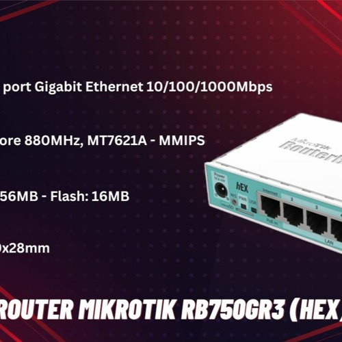 Stream Thiết Bị Cân Bằng Tải Router MikroTik RB750Gr3 (hEX) Chịu Tải 80 ...