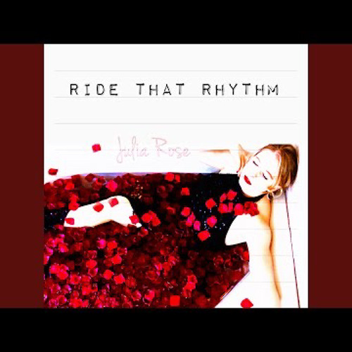Stream Julia Rose • Ride That Rhythm by Music Liberation Front | Listen ...