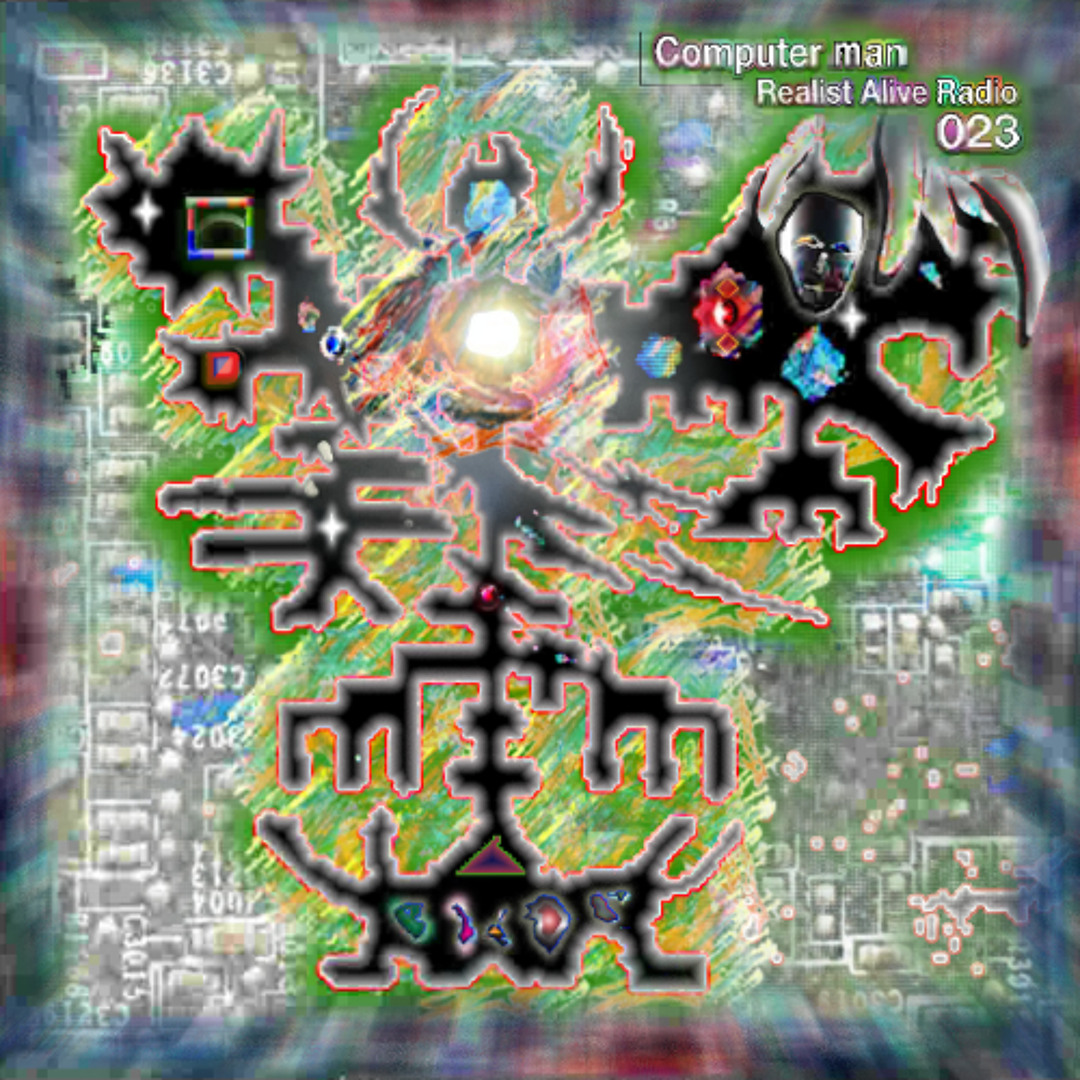 Stream Realist Alive Radio 023: Computer man by Realist Alive Radio ...