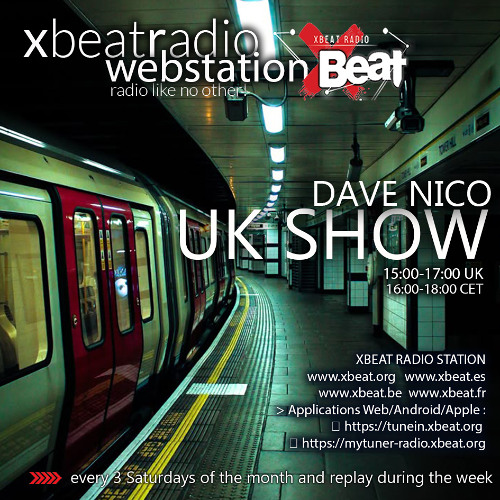 Stream Uk Show - Dave Nico Podcast Mix 15.03.25 on Xbeat Radio Web ...