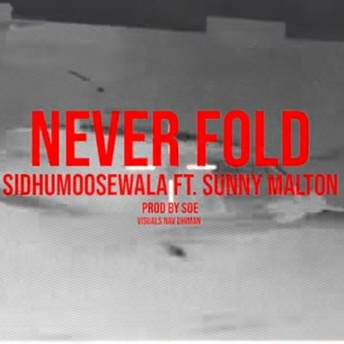 Stream NEVER FOLD - Sidhu Moose Wala by Mani ghuman | Listen online for ... Stream NEVER FOLD - Sidhu Moose Wala by Mani ghuman | Listen online for ...