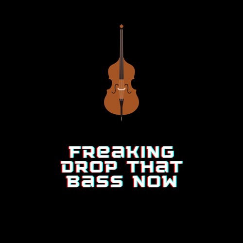 Stream Freaking Drop That Bass Now by Benjamin Hartnett | Listen online ...
