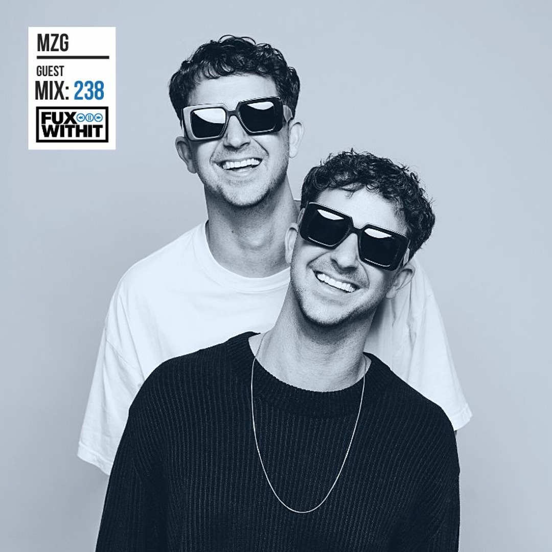 Stream FUXWITHIT Guest Mix: 238 - MZG by FUXWITHIT | Listen online for ...