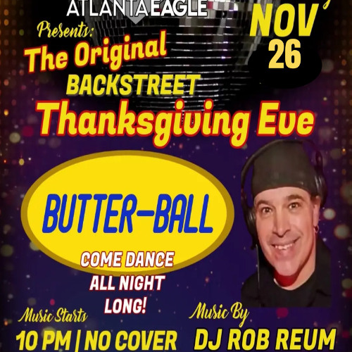 Stream Butter Ball 11-26-25 - Dj Rob Reum (Mixed live@AtlantaEagle) by ...