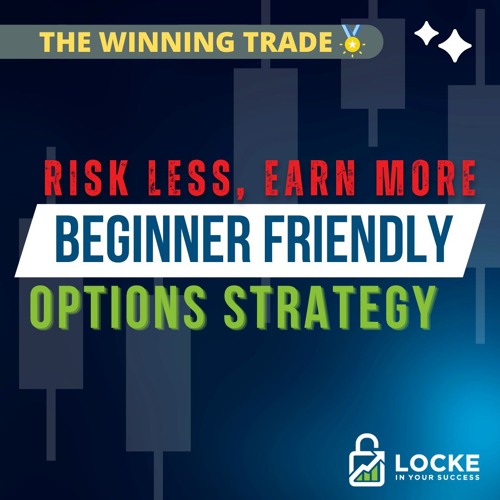 Stream episode Risk Less, Earn More. Beginner Friendly Options Strategy ...
