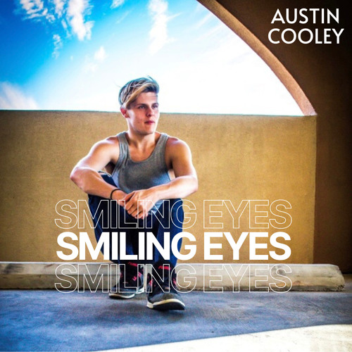 Stream Smiling Eyes by austin cooley | Listen online for free on SoundCloud