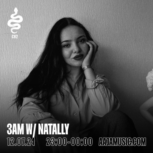 Stream 3AM w/ Natally - Aaja Channel 2 - 12 07 24 by Aaja Music ...