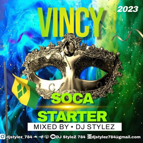 Stream Vincy Soca Starter 2023 (Vincy Soca Mix 2023) by DJ StyleZ 784🇻🇨 ...