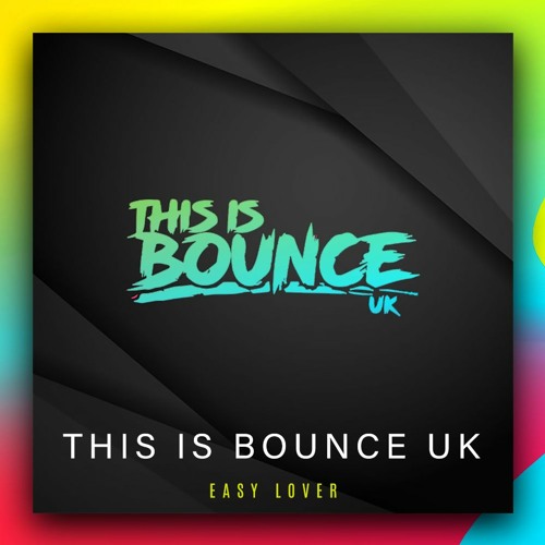 Stream This is Bounce UK - Easy Lover by DJ Kenty | Listen online for ...