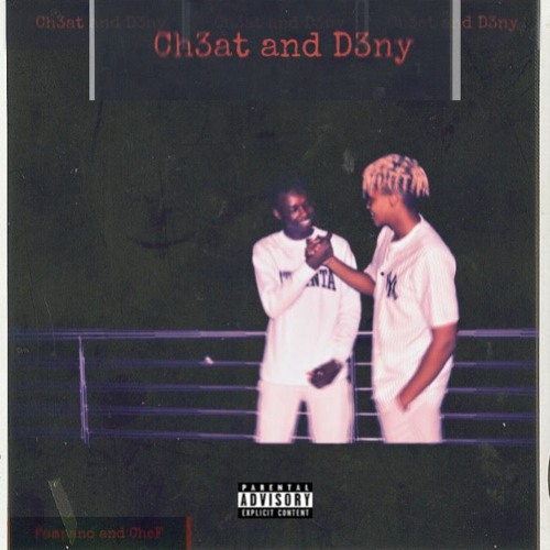 Stream Ch3at and D3ny by Chef Bijou | Listen online for free on SoundCloud