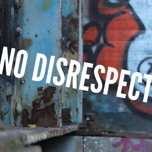 Stream No Disrespect by Lil Bird | Listen online for free on SoundCloud