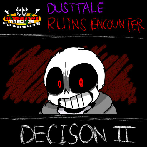 Stream Undertale Alternative Timelines Ost [Ruins encounter] -Decision ...