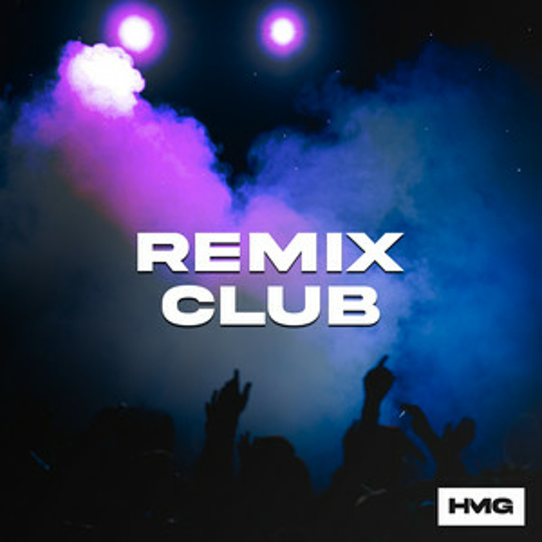 Stream HMG | Listen to Remix Club 2024 playlist online for free on ...
